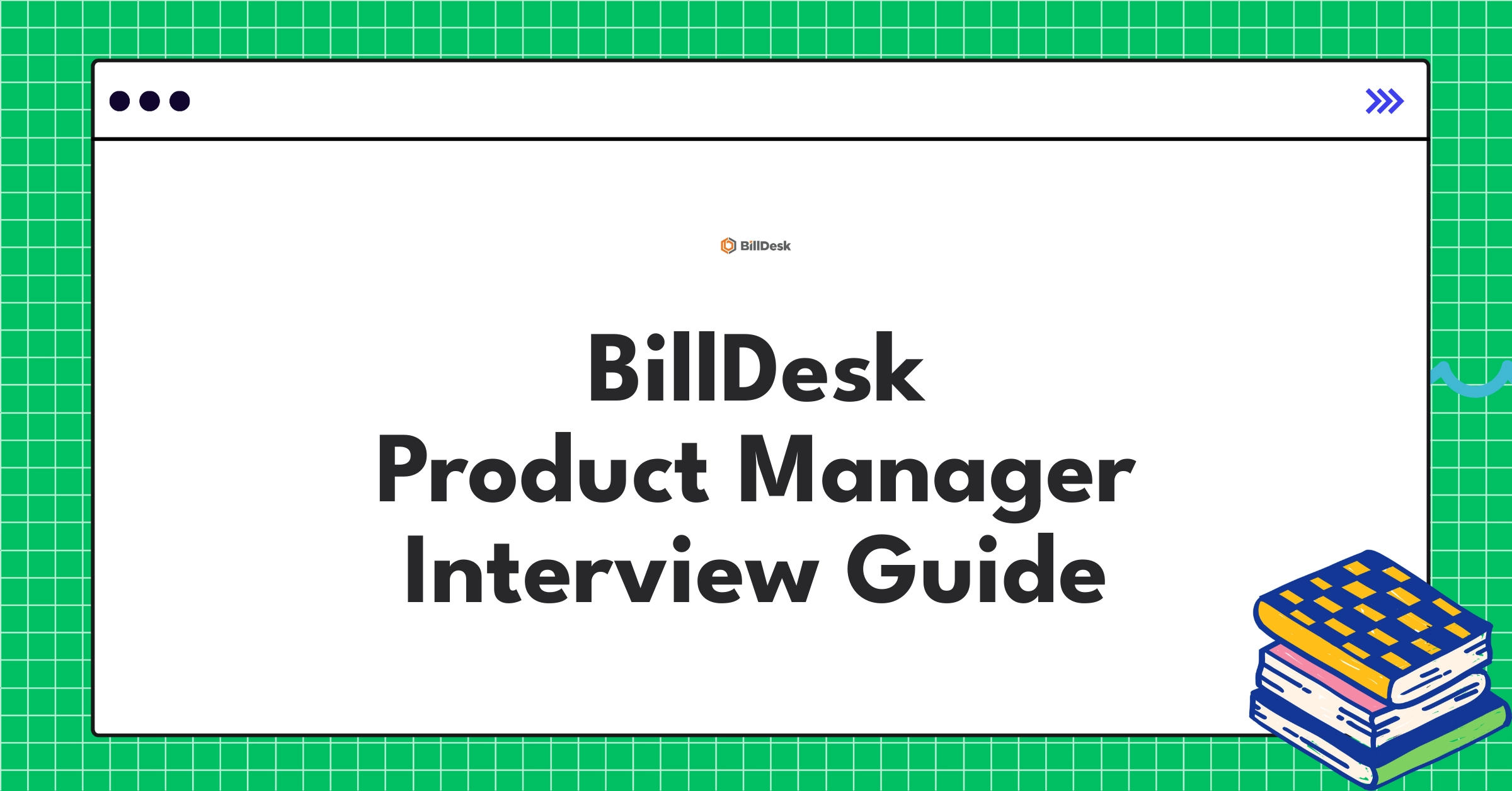 BillDesk Product Management Culture Guide | Fintech Innovation ...