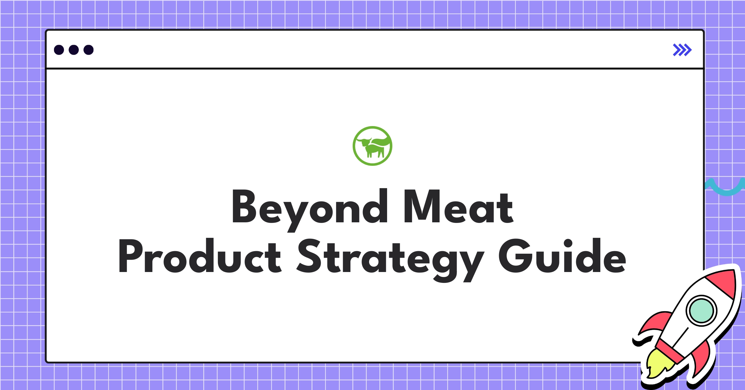 Beyond Meat Product Strategy Guide | Strategic Roadmap - NextSprints