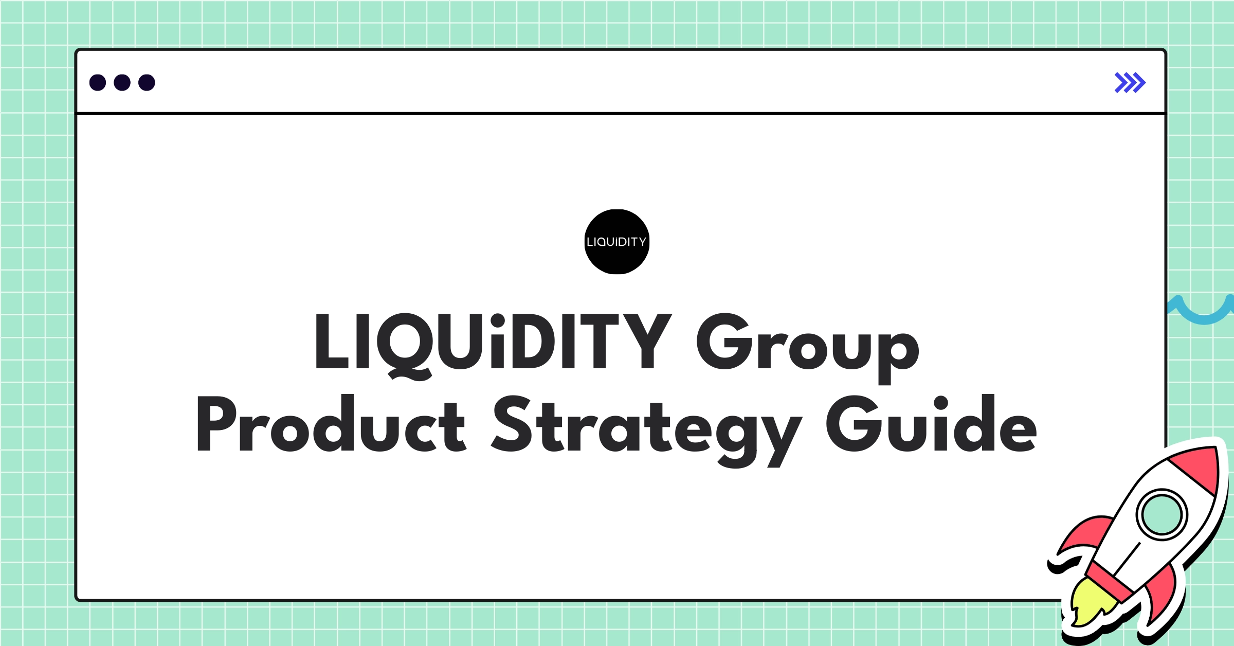 LIQUiDITY Group Product Strategy Guide | Strategic Roadmap - NextSprints