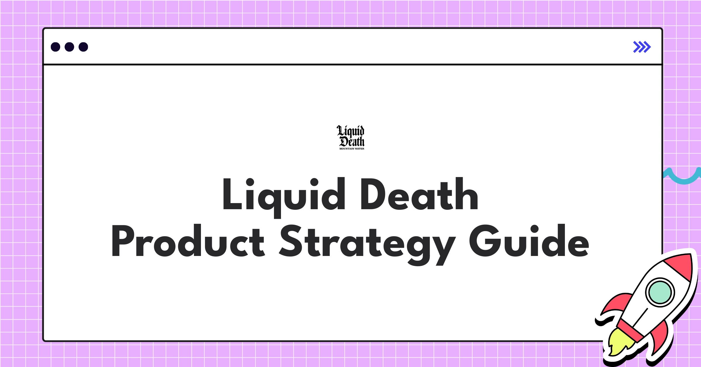 Liquid Death Product Strategy Guide | Strategic Roadmap - NextSprints