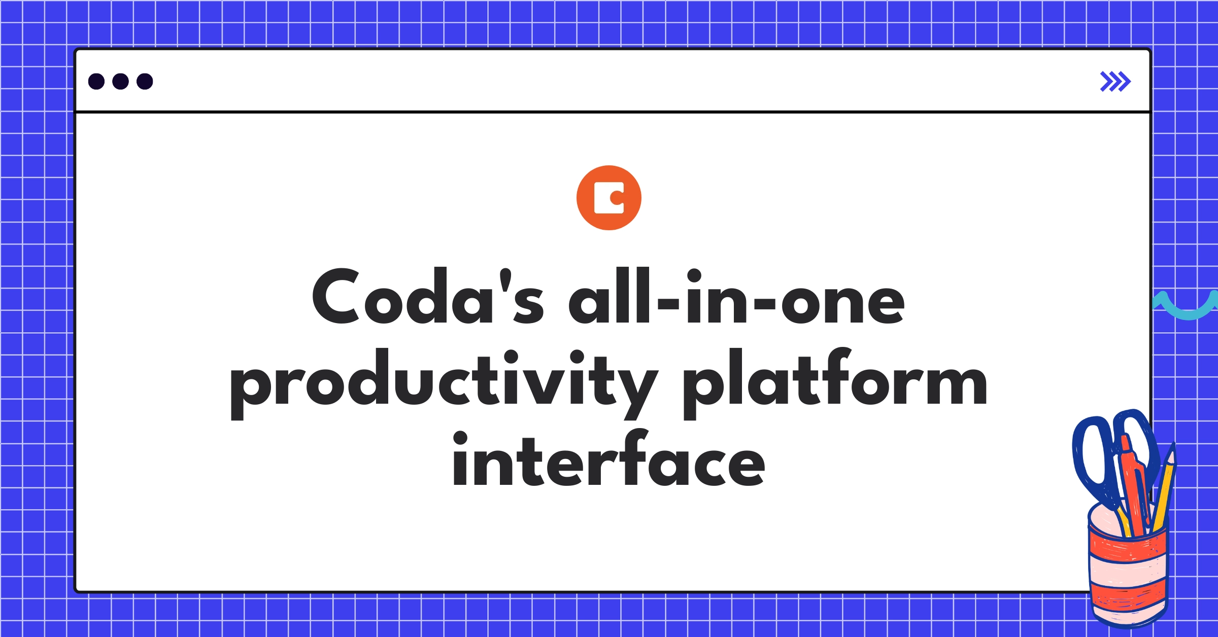 Coda Productivity Software Teardown | Strategy & UX Analysis - NextSprints