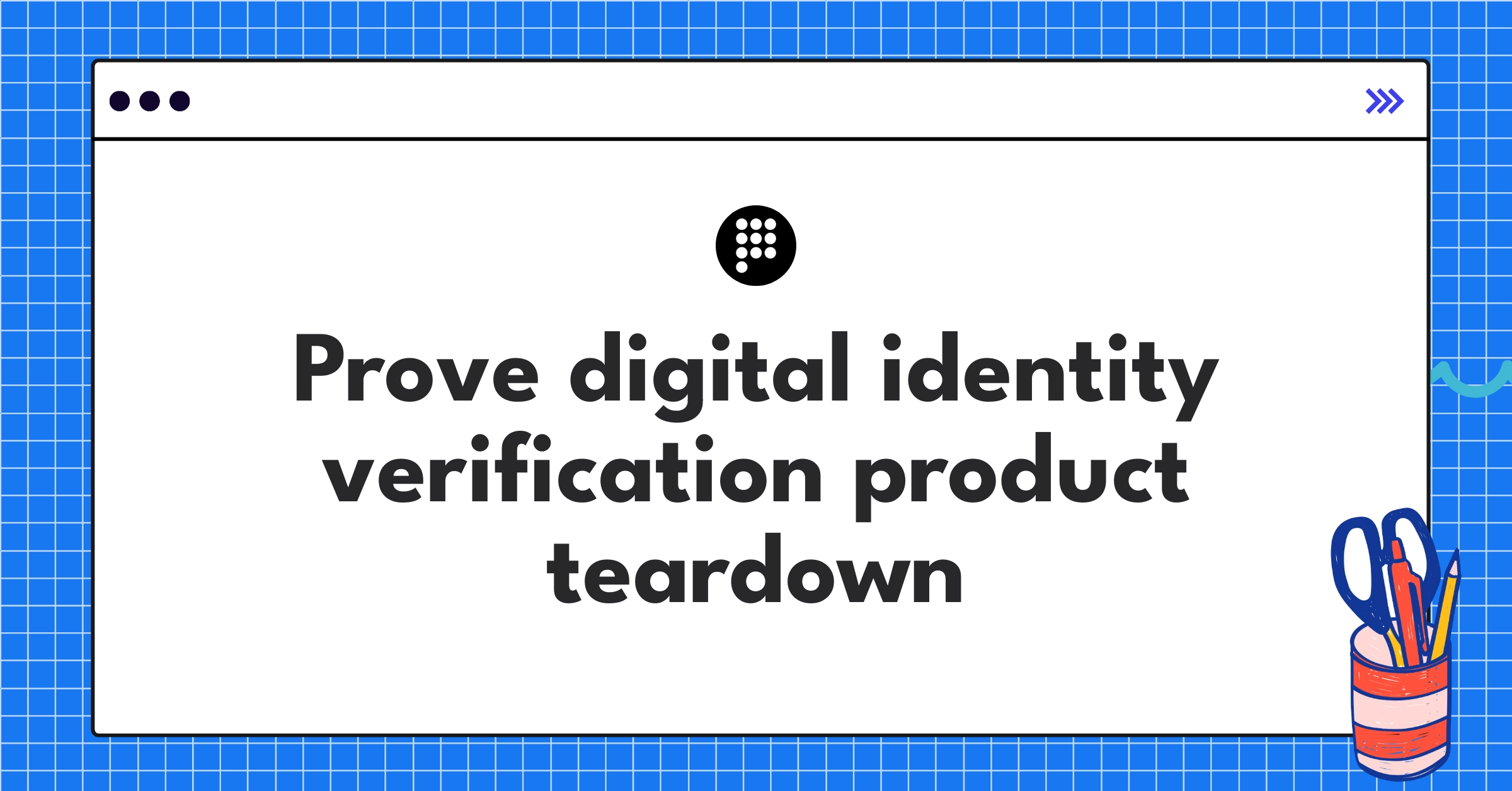 Prove Digital Identity Verification Teardown | Strategy Analysis - NextSprints