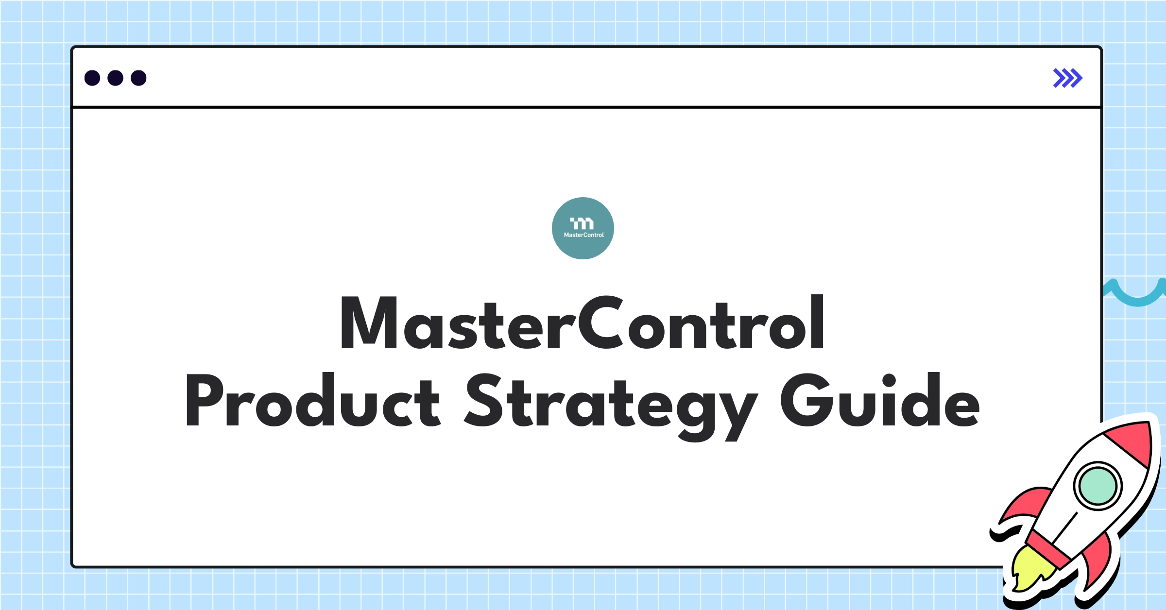 MasterControl Product Strategy Guide | Strategic Roadmap - NextSprints
