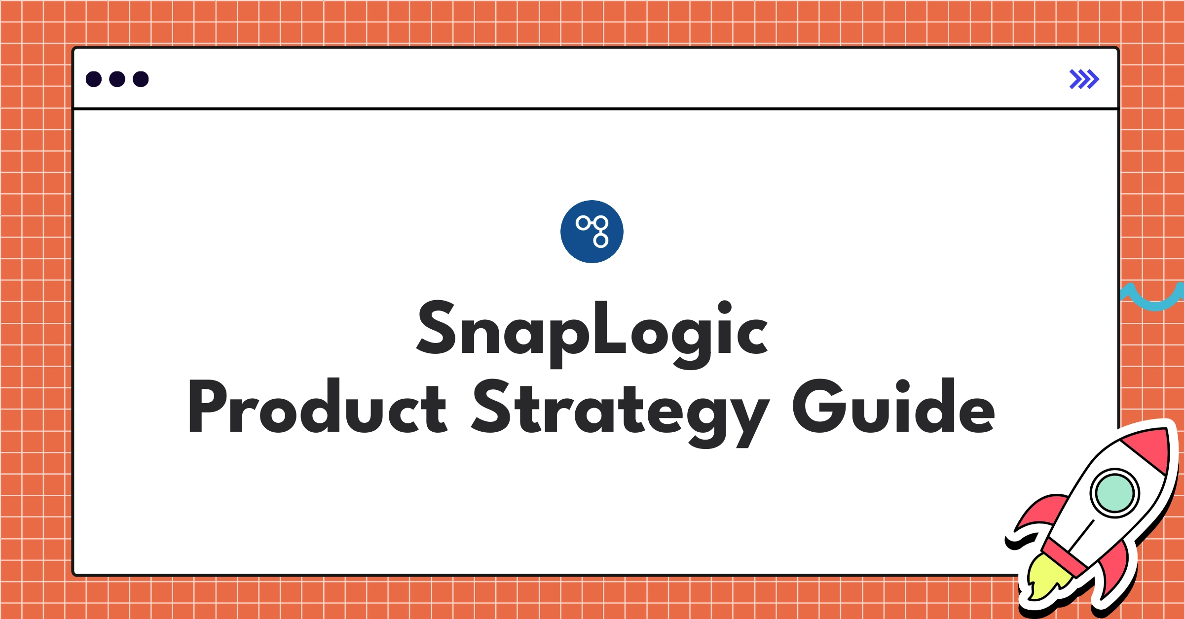 SnapLogic Product Strategy Guide | AI-Driven Automation - NextSprints