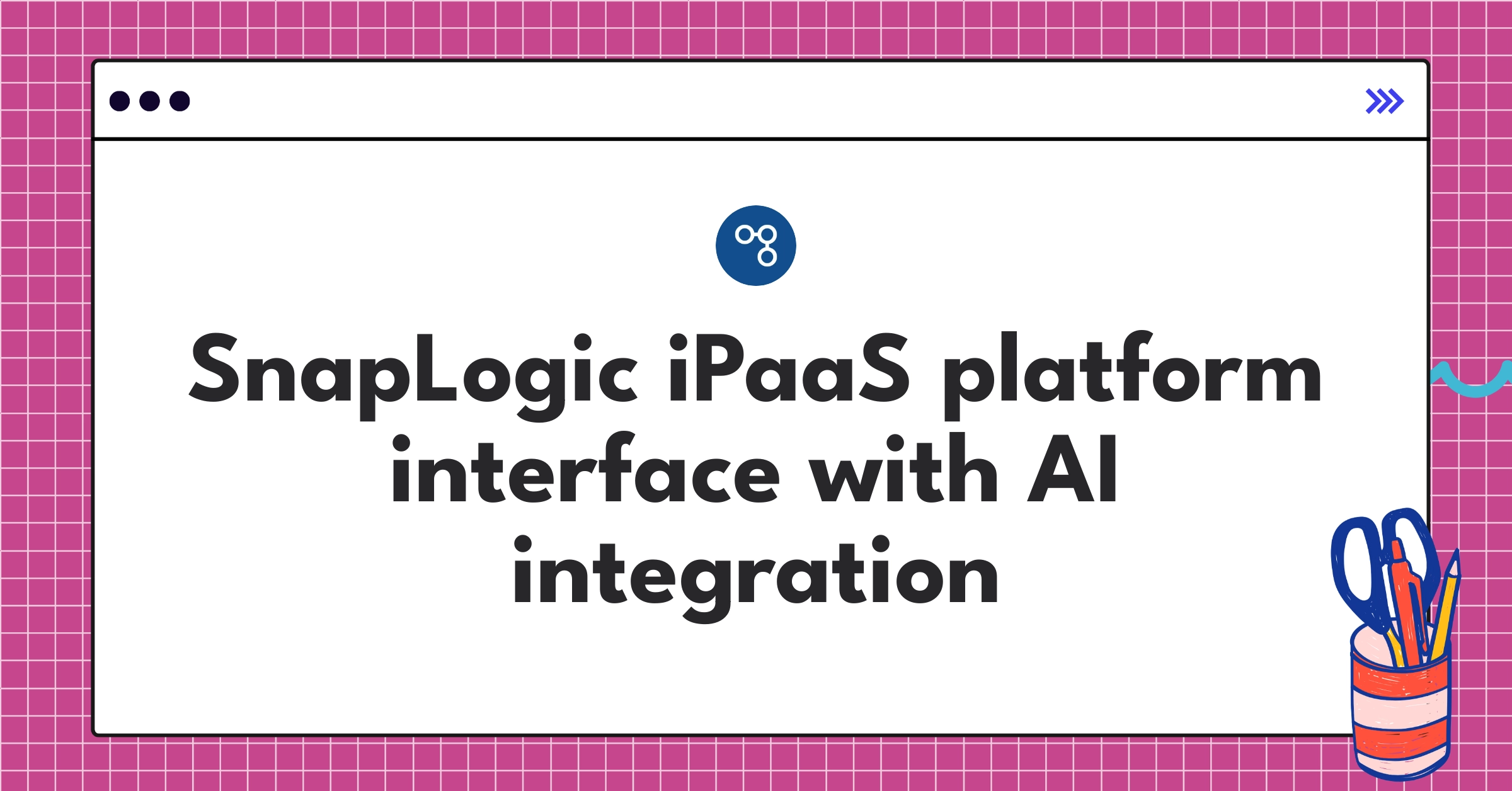 SnapLogic iPaaS Teardown Analysis | AI-Powered Integration - NextSprints