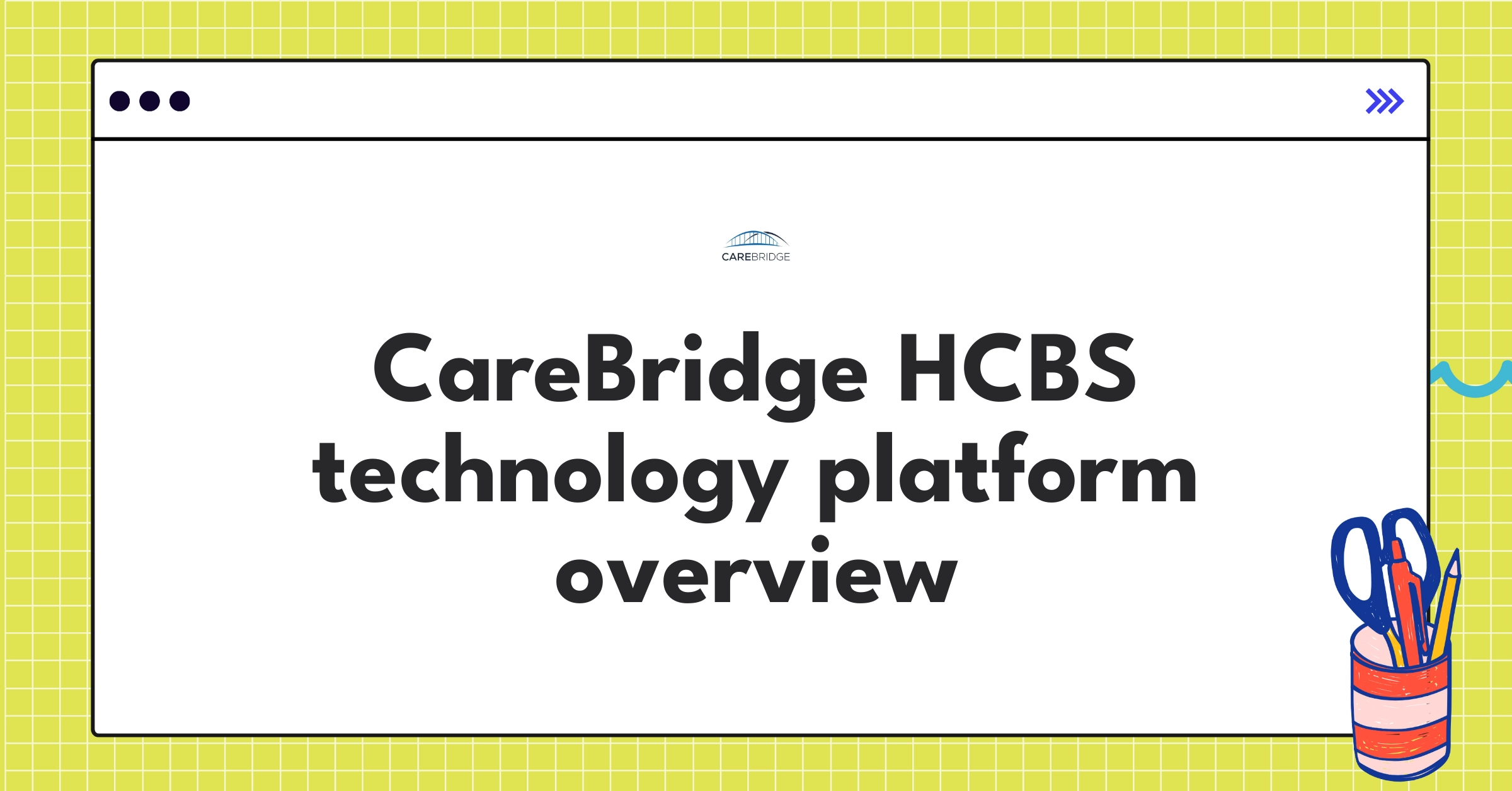 CareBridge HCBS Technology Teardown | Strategy & UX Analysis - NextSprints