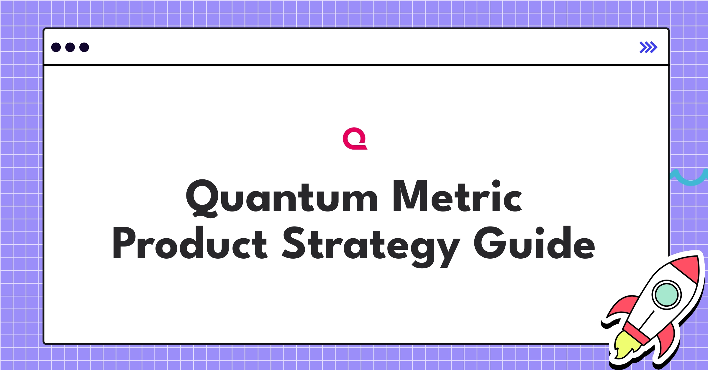 Quantum Metric Product Strategy Guide | Strategic Roadmap - NextSprints