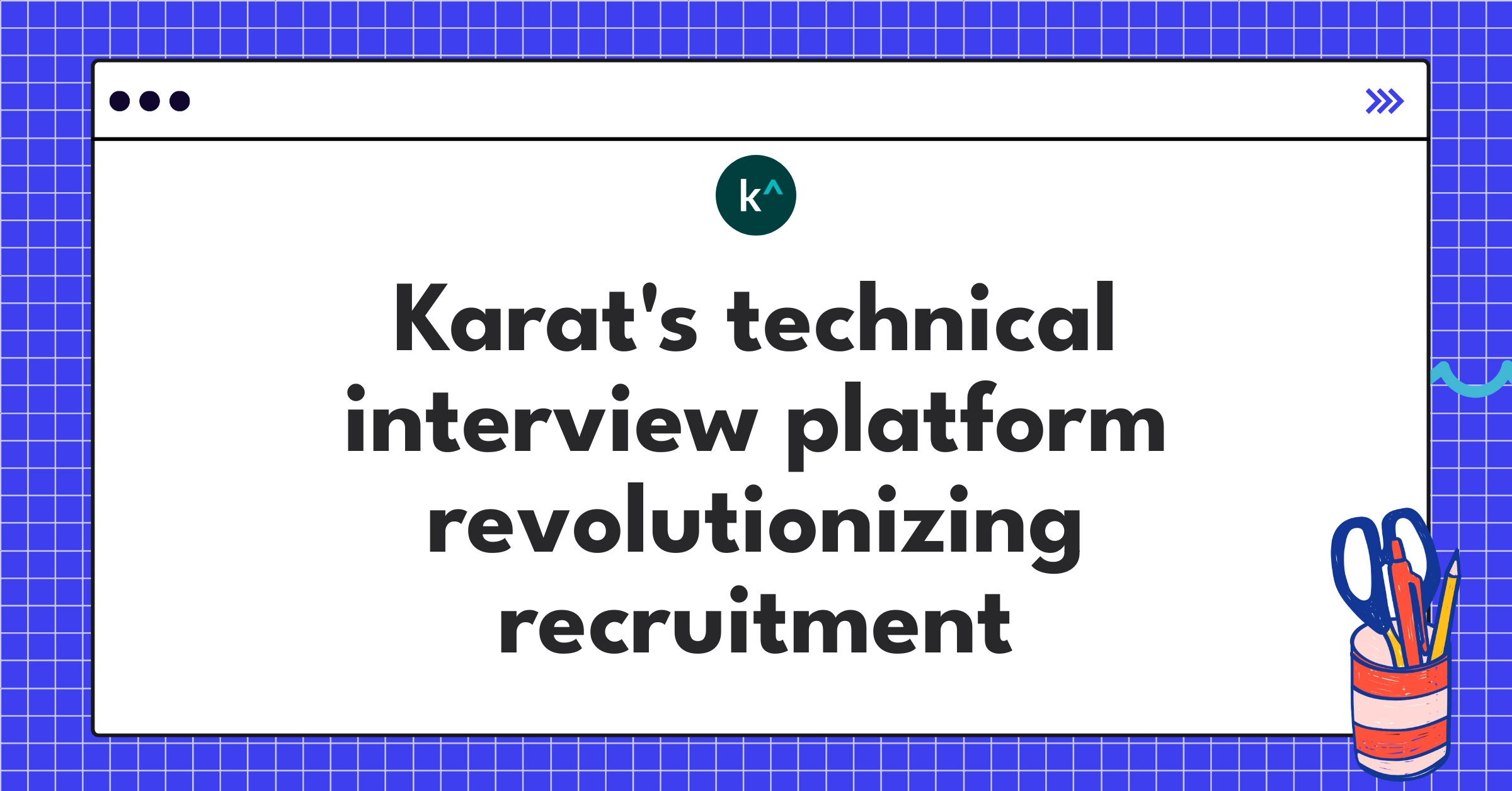 Karat Technical Interview Platform Teardown | Strategy Analysis - NextSprints