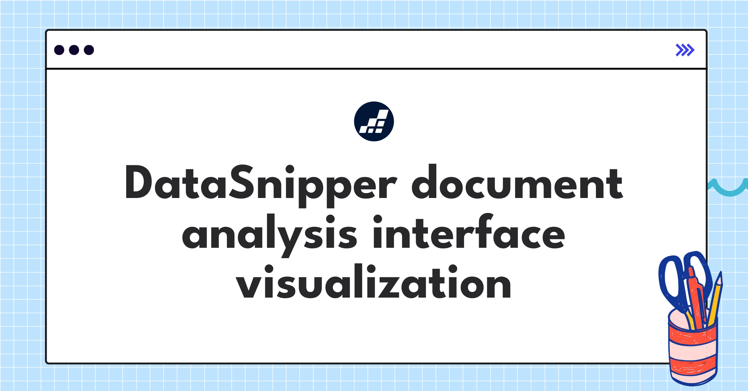 DataSnipper Product Teardown Analysis | Strategy & UX Insights - NextSprints