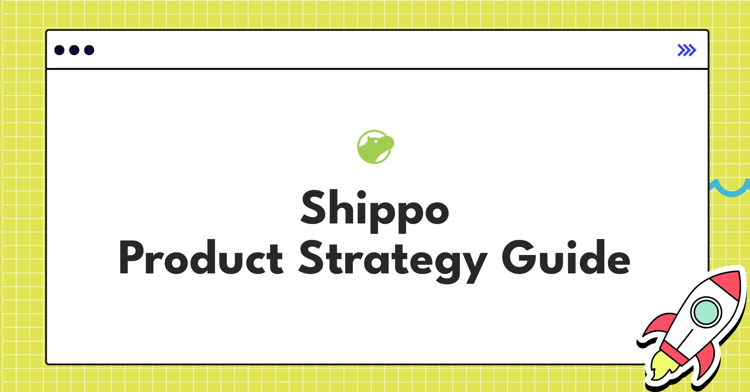 Shippo Product Strategy Guide | E-commerce Logistics Roadmap - NextSprints