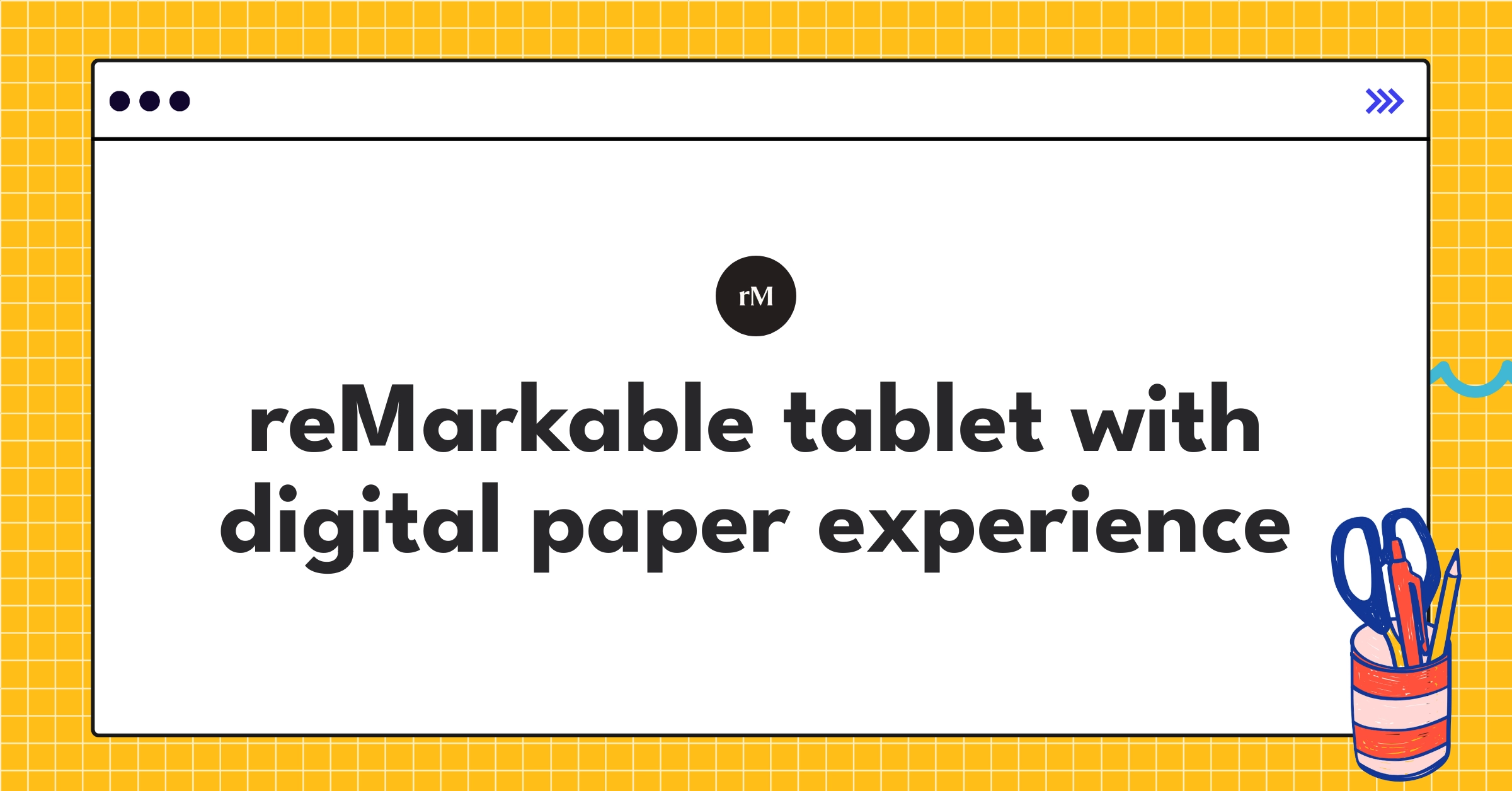 reMarkable Tablet Teardown Analysis | Strategy & UX Analysis - NextSprints