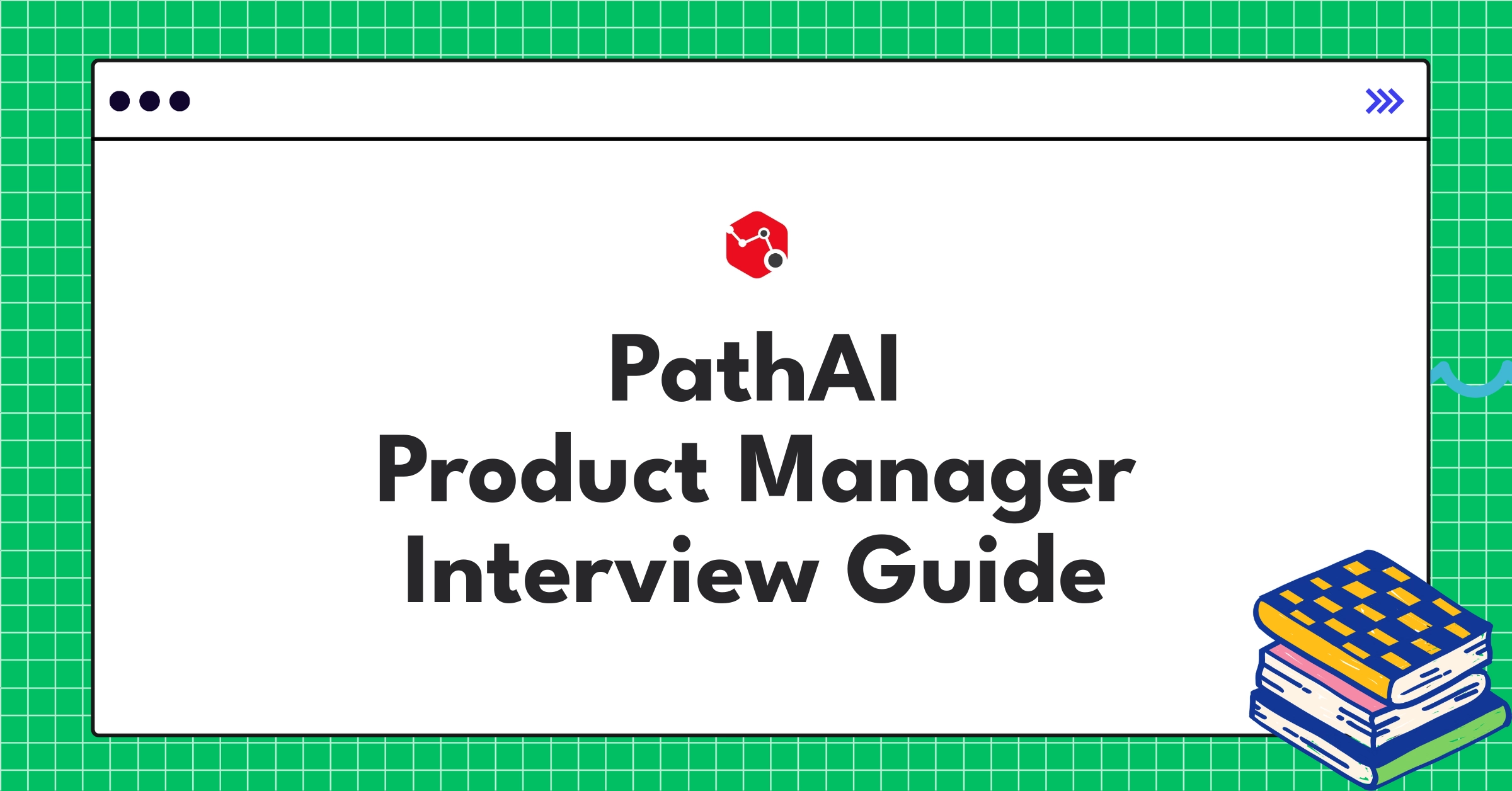 PathAI Product Manager Interview Guide | Full Process & Tips - NextSprints