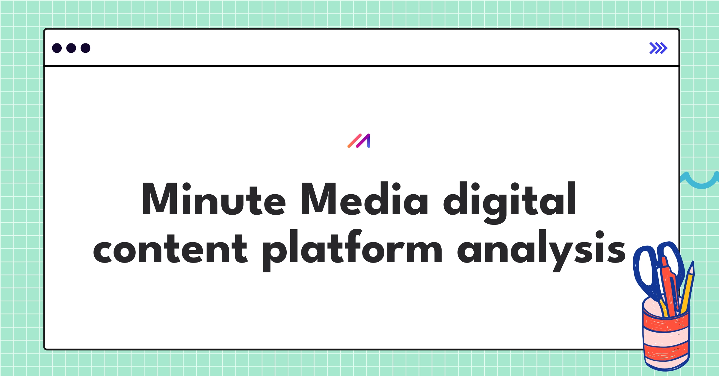 Minute Media Teardown Analysis | Digital Content Strategy - NextSprints