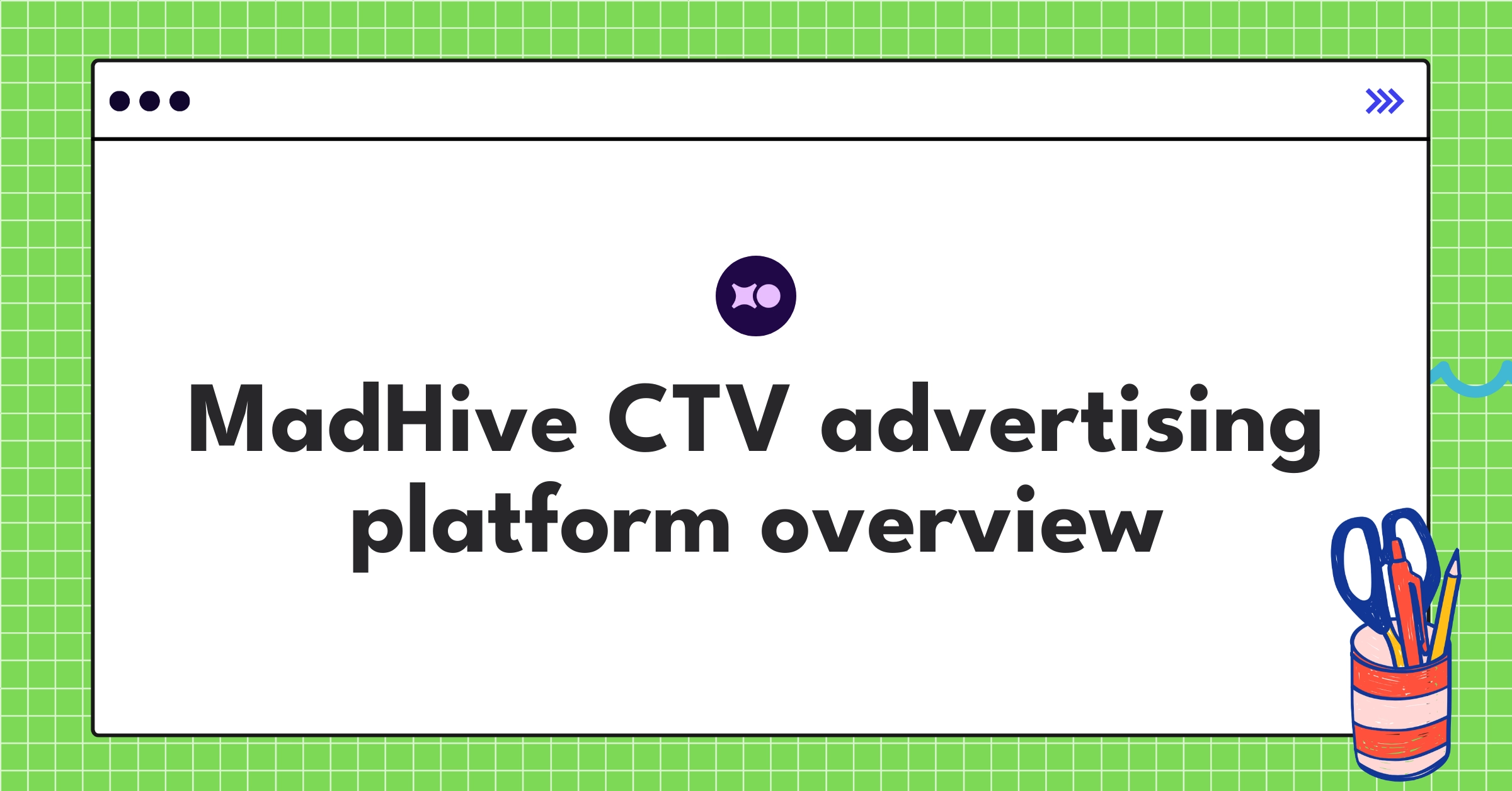 MadHive CTV Advertising Teardown | AI-Driven Targeting Analysis ...