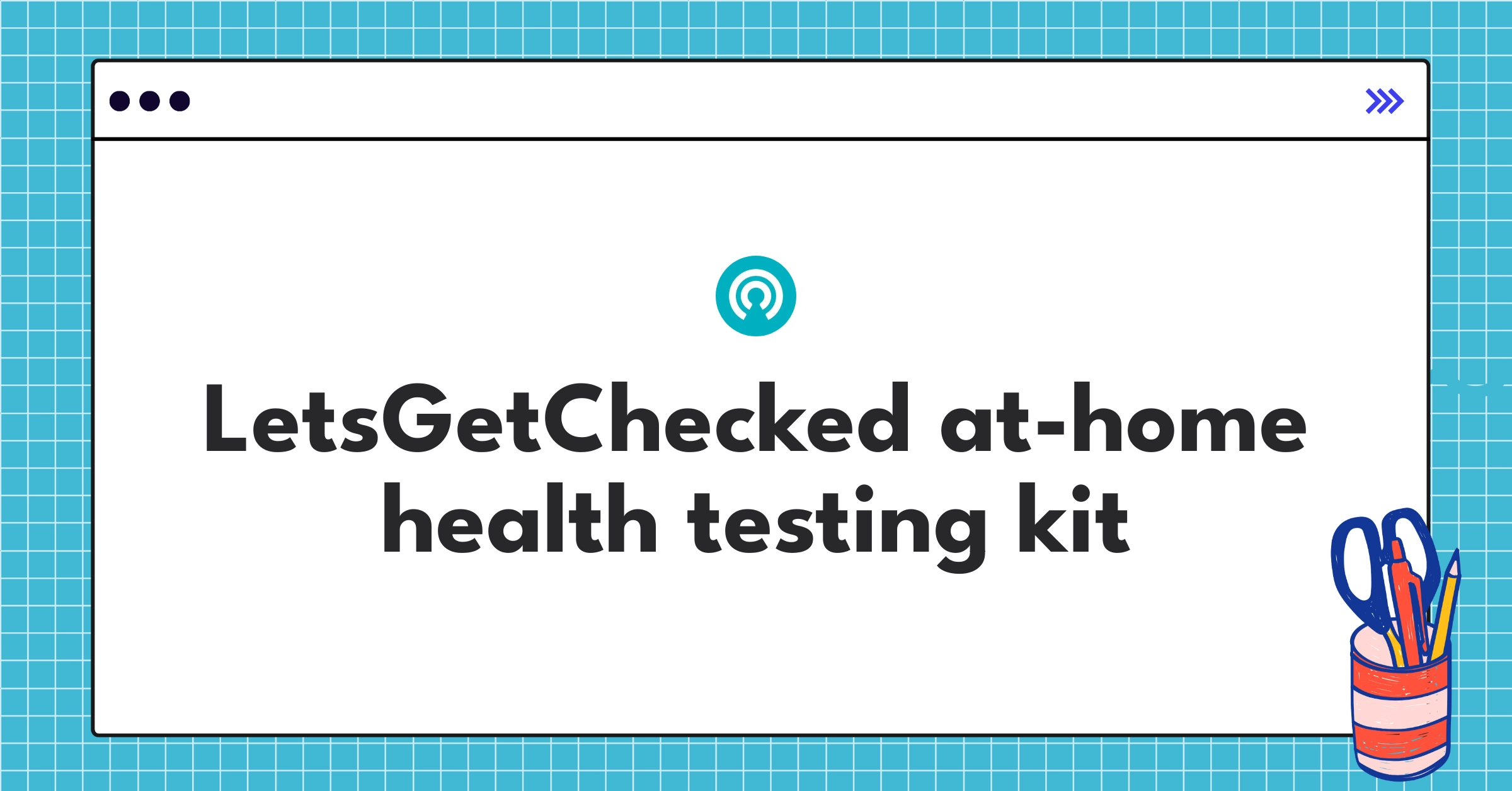 LetsGetChecked Product Teardown | Strategy & UX Analysis - NextSprints