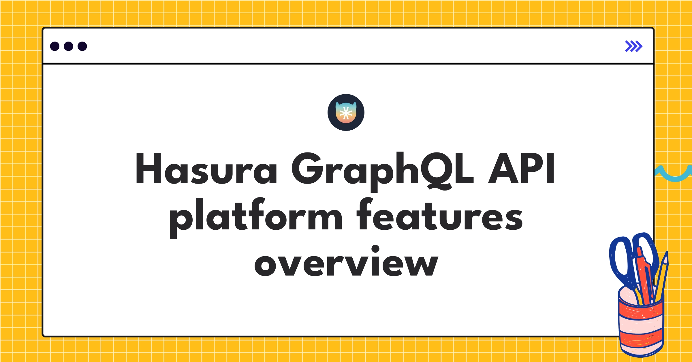 Hasura GraphQL API Teardown Analysis | Strategy & Features - NextSprints