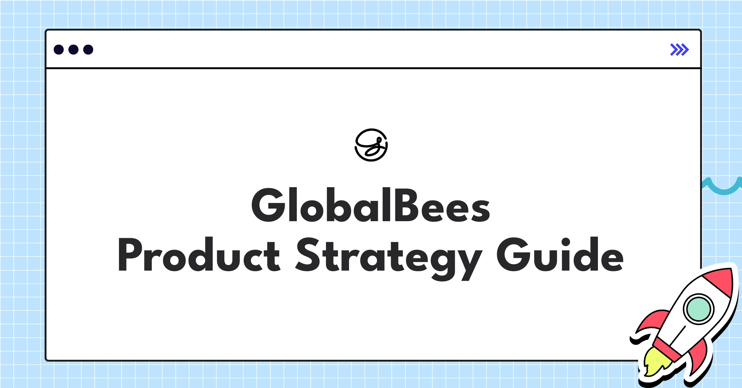 GlobalBees Product Strategy Guide | Tech-Enabled Brand Accelerator ...
