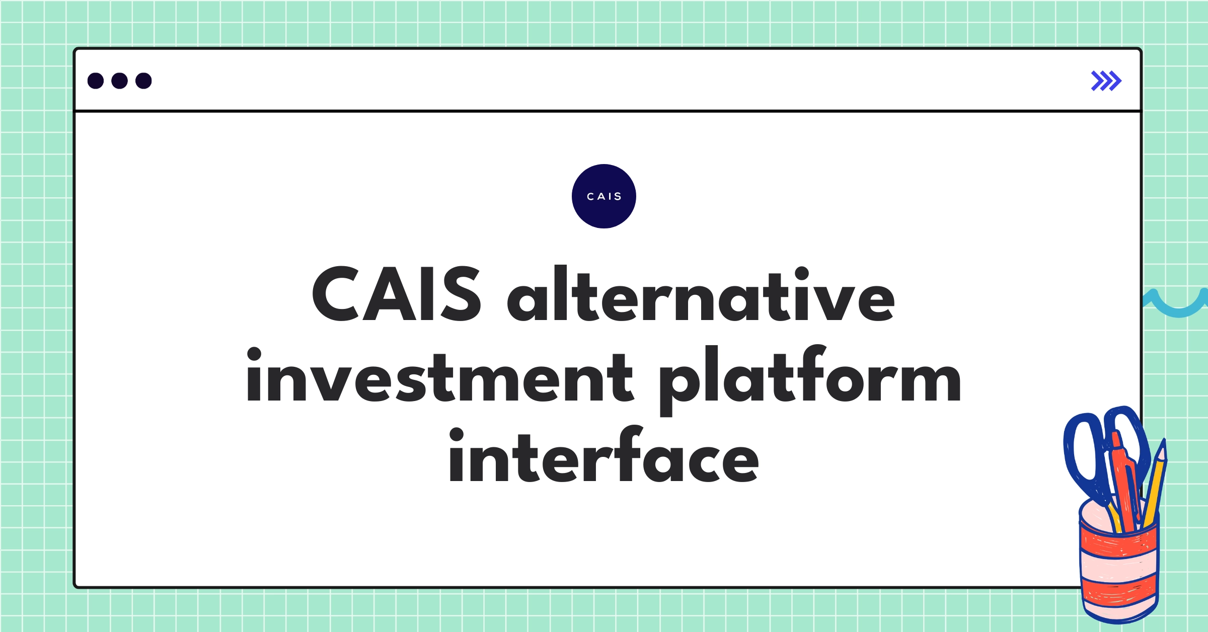 CAIS Alternative Investment Platform Teardown | Strategy Analysis - NextSprints