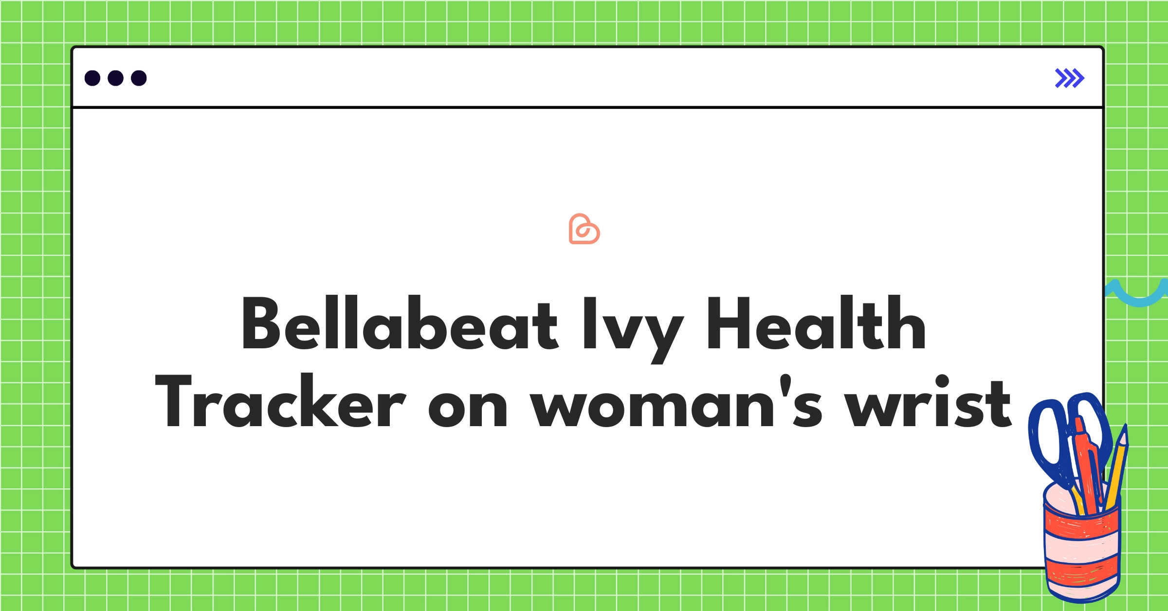 Bellabeat Ivy Health Tracker Teardown | Strategy & UX Analysis ...