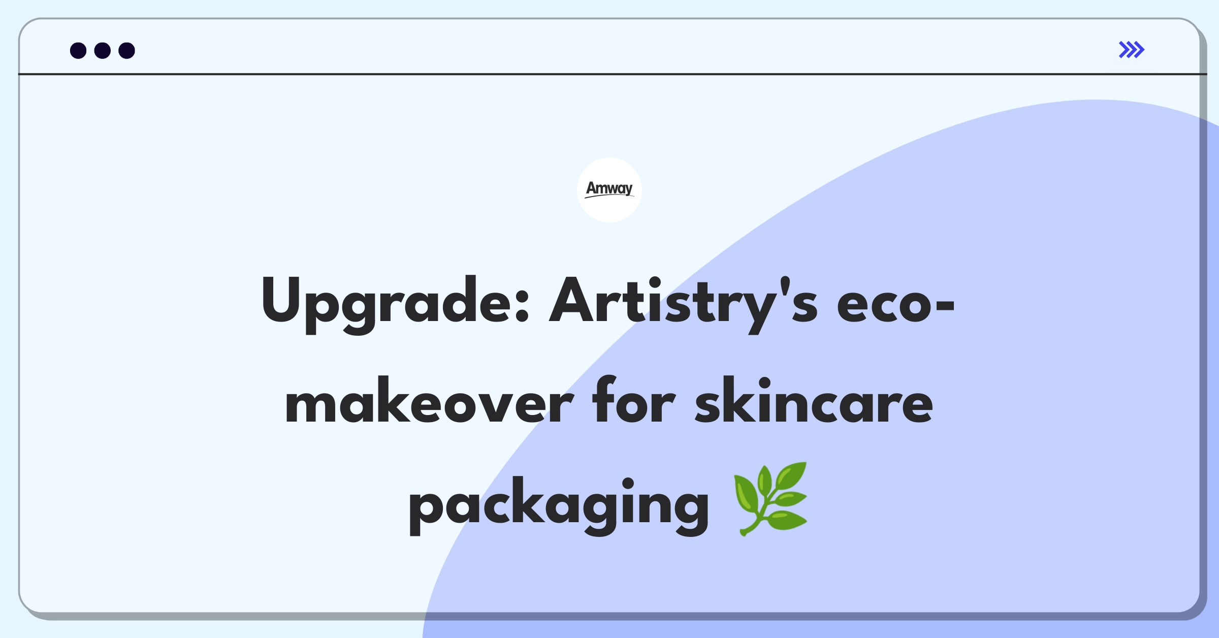 Amway Artistry Eco-Packaging | Product Improvement Interview - NextSprints