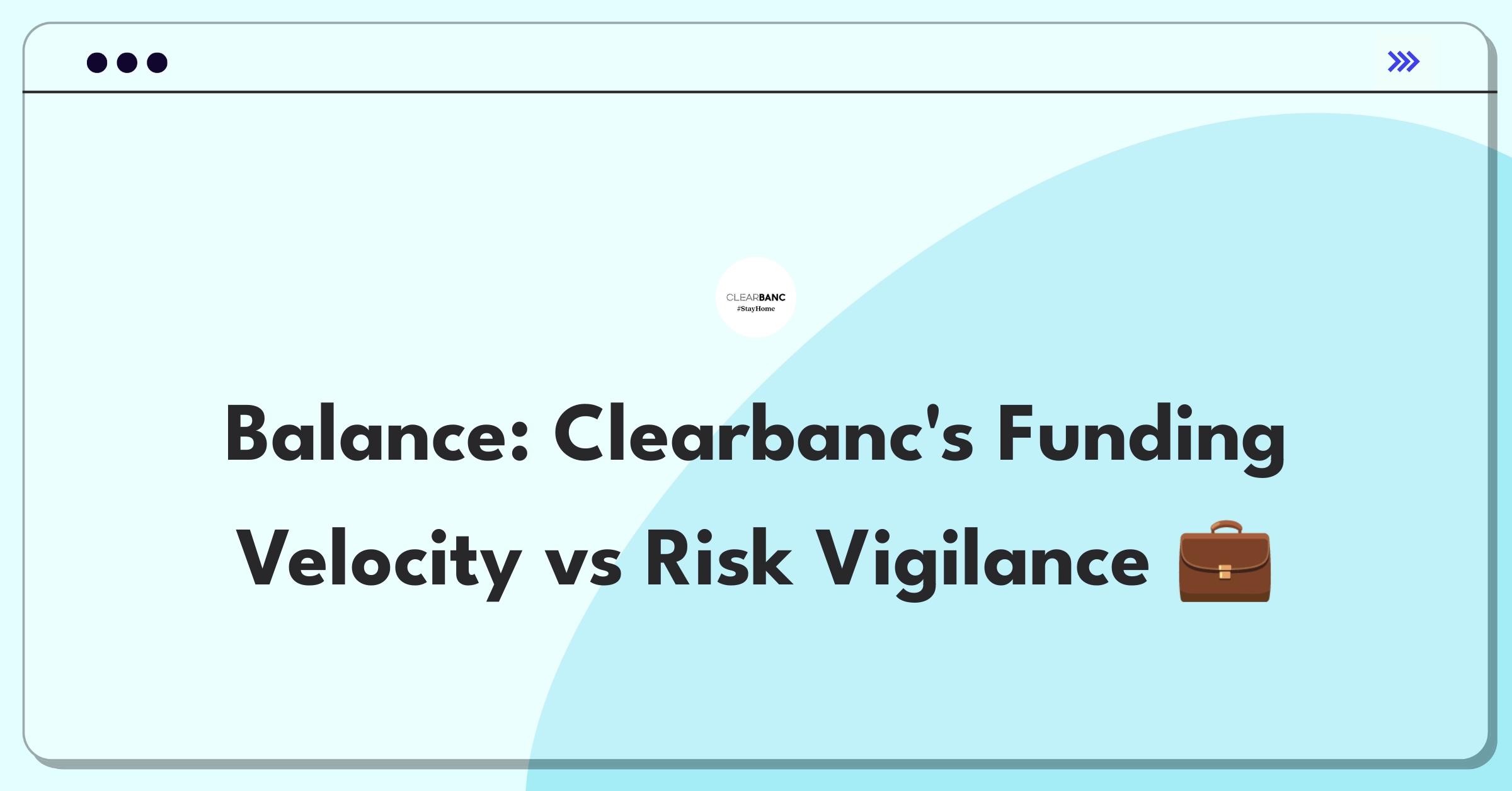 Clearbanc Funding Speed vs Risk | Product Tradeoff Interview - NextSprints